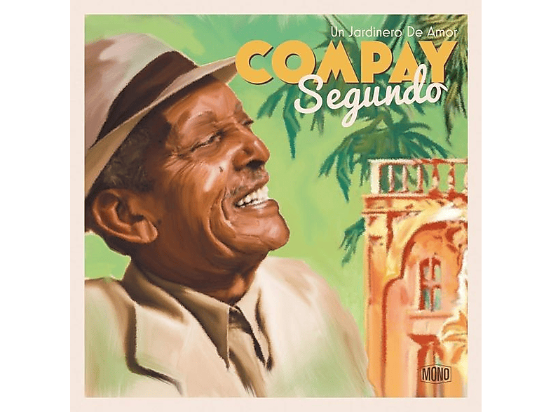Compay Segundo | Un jardinero de amor - (Vinyl) | MediaMarkt