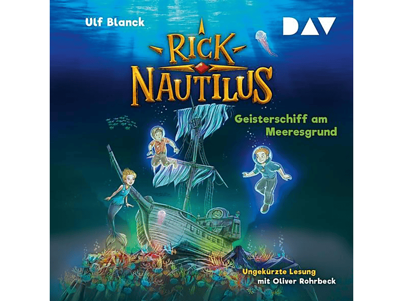 Ulf Blanck | Rick Nautilus,Teil 4: Geisterschiff am Meeresgrun - (CD ...