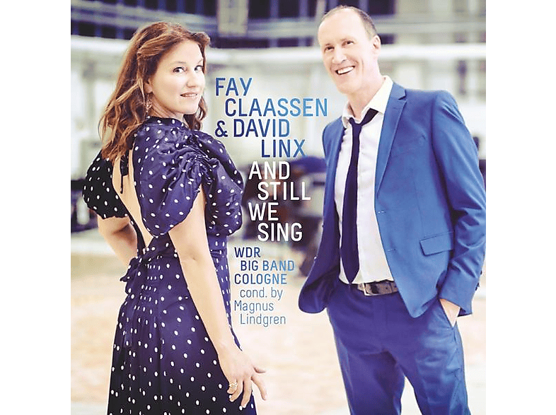 Claassen,Fay/Linx,David/WDR Big Band | And Still We Sing (180Gr ...