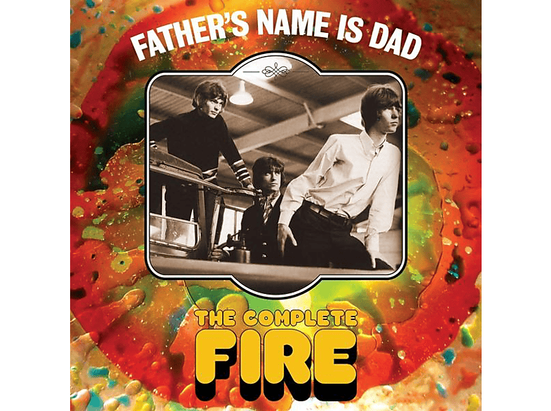 The Fire | Father's Name is Dad: The Complete Fire 3CD Digipa - (CD ...