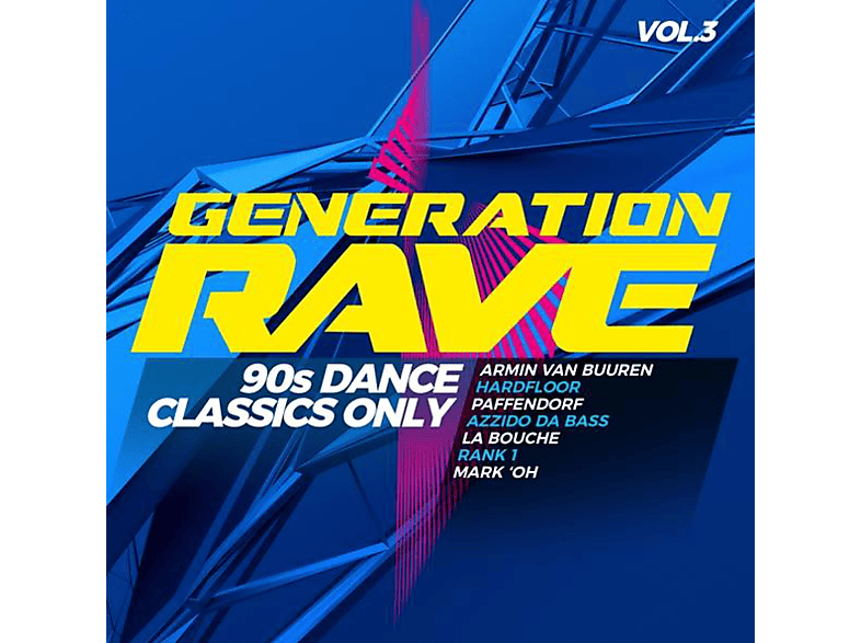 VARIOUS | VARIOUS - Generation Rave Vol. 3 - 90s Dance Classics Only ...