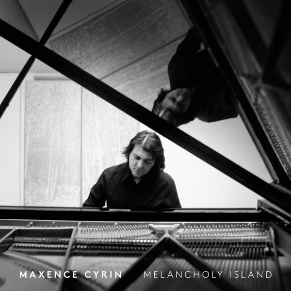 Maxence Cyrin | Melancholy Island - (CD) Maxence Cyrin auf CD online ...