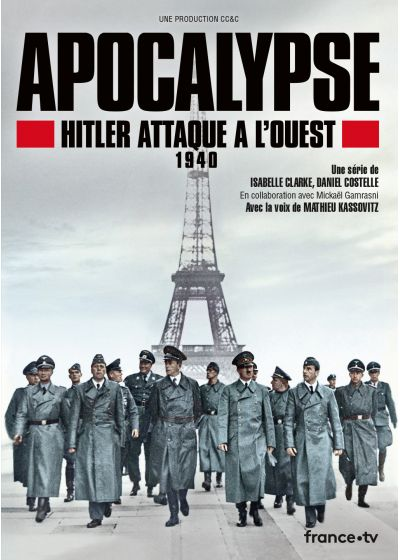 Apocalypse: Hitler attaque à l'ouest 1940 | DVD DVD Films