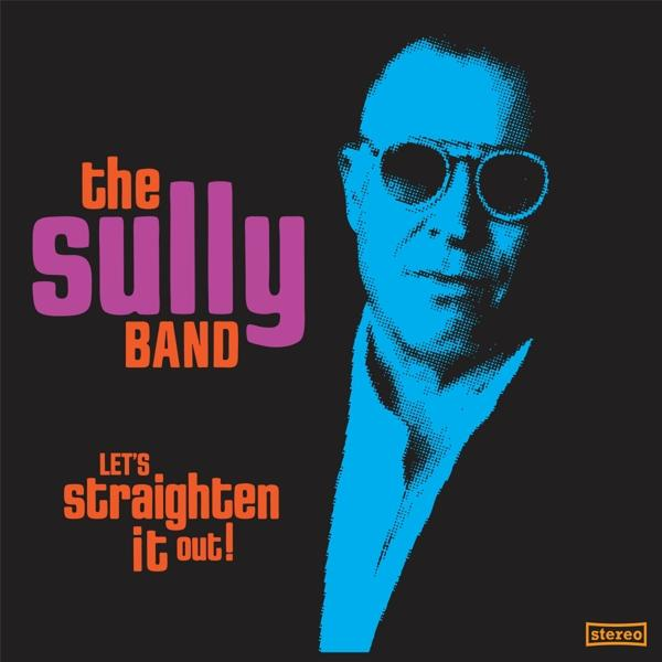 The Sully Band | LET'S STRAIGHTEN IT OUT! - (CD) The Sully Band auf CD ...
