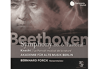 Bernhard Forck - Beethoven: Symphony No. 6 "Pastoral", Knecht: Le ...