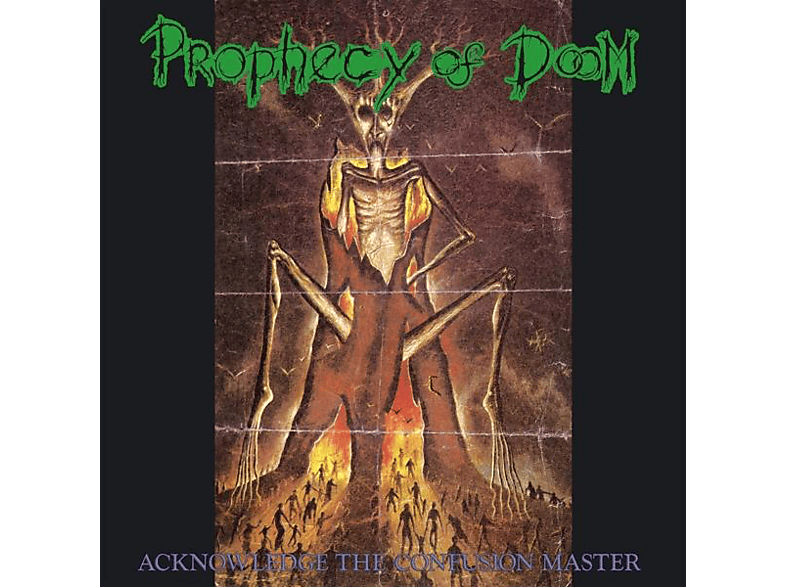 Prophecy Of Doom | Prophecy Of Doom - Acknowledge The Confusion Master ...