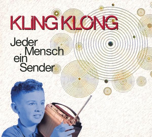 Kling Klong | Jeder Mensch ein Sender - (CD) Kling Klong auf CD online ...