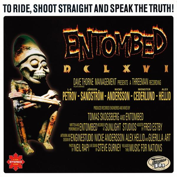 Entombed | DCLXVI To Ride, Shoot Straight And Speak The Truth [CD ...