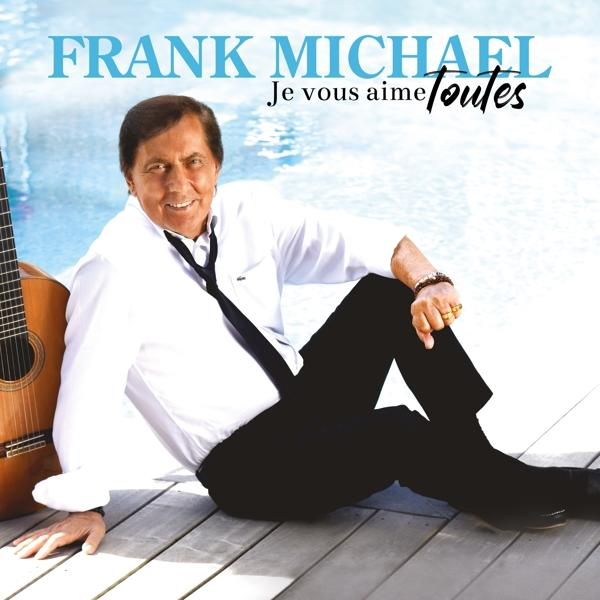 Frank Michael | Je Vous Aime Toutes - CD CD