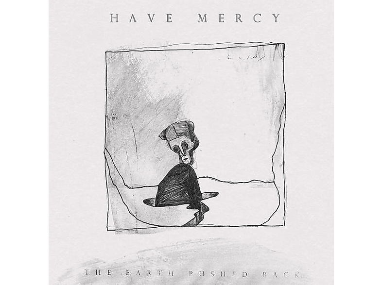 Have Mercy | Have Mercy - EARTH PUSHED BACK - (Vinyl) - MediaMarkt