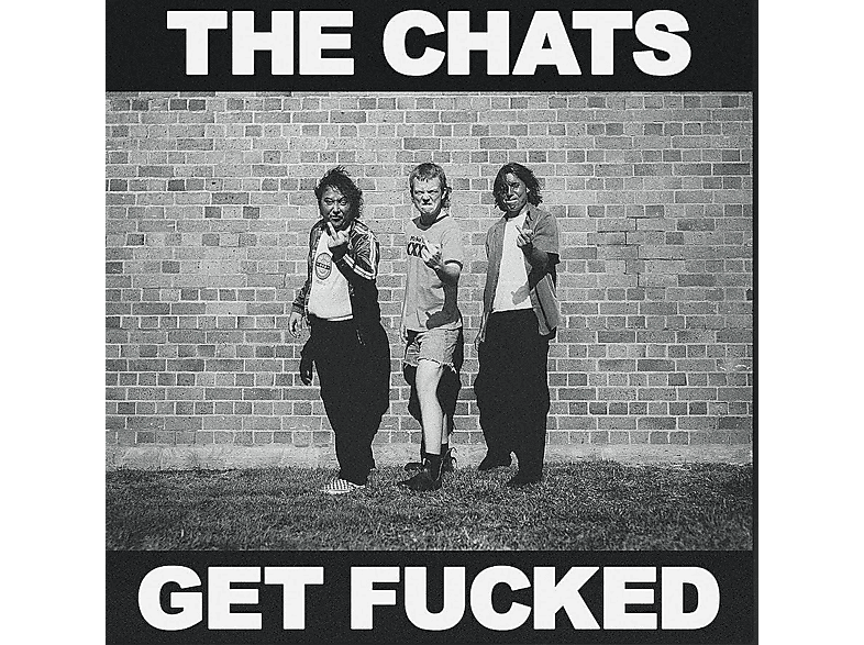 Chats Get Fucked Cd Chats Auf Cd Online Kaufen Saturn