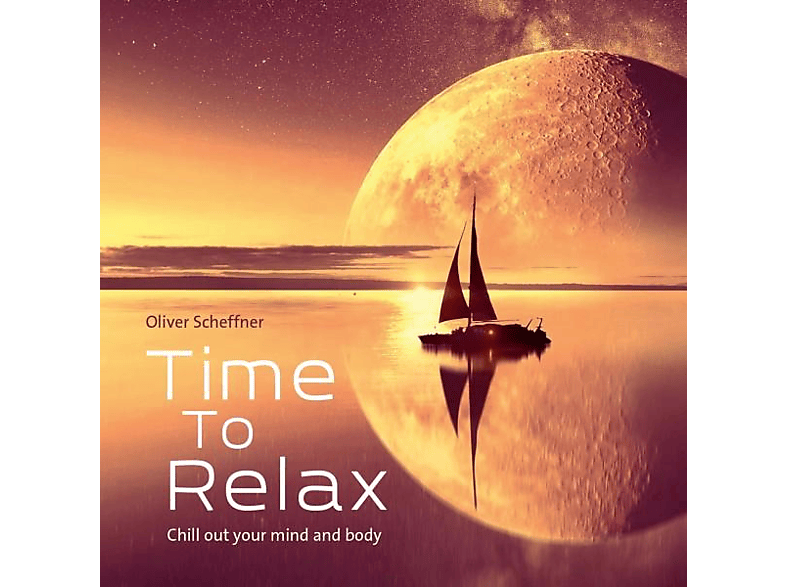 Oliver Scheffner | Time to relax - (CD) | MediaMarkt