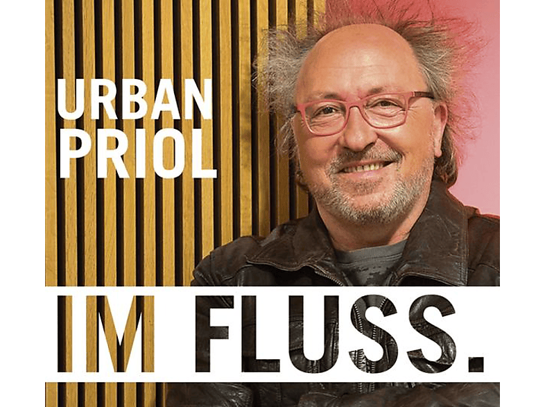 Urban Priol Urban Priol | Im Fluss - (CD) Kabarett kaufen | SATURN
