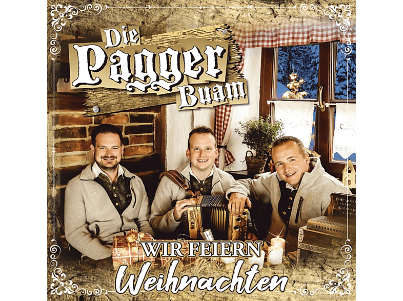 Die Pagger Buam | Wir feiern Weihnachten [CD] online kaufen | MediaMarkt