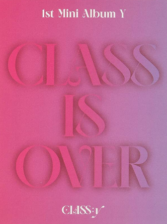 Class:y | Y Class Is Over-Kit Album [CD + Merchandising] online kaufen ...