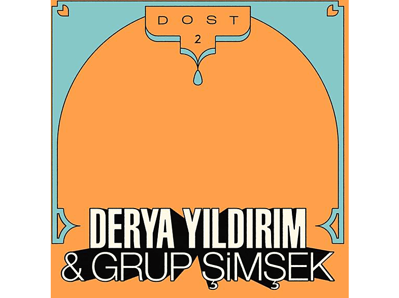 Derya -& Grup Simsek- Yildirim | Dost 2 - (Vinyl) Derya -& Grup Simsek ...