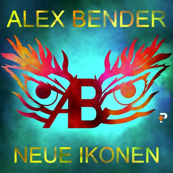 Alex Bender | Alex Bender - NEUE IKONEN - (CD) Rock & Pop CDs - MediaMarkt