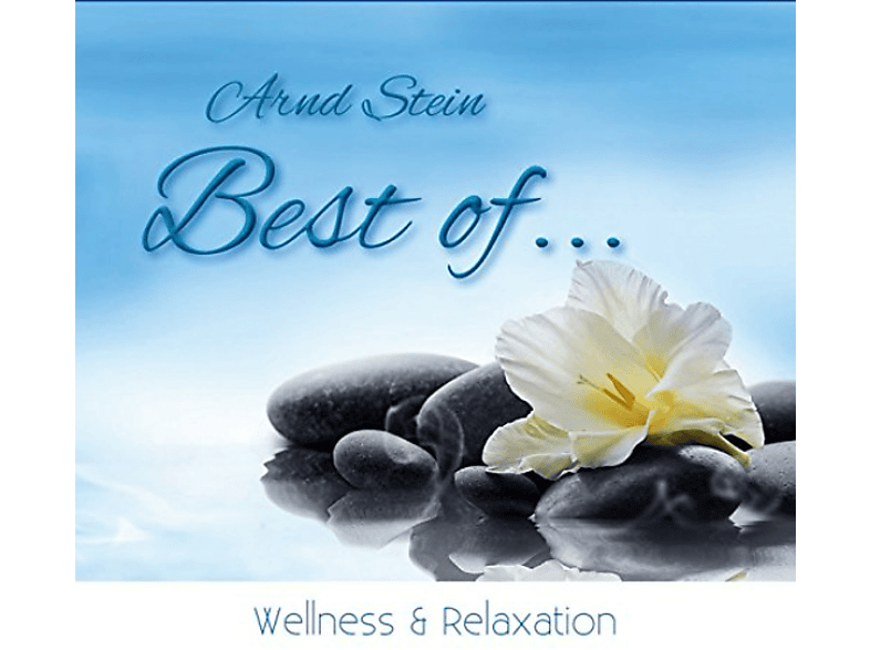 Arnd Stein | Best of... Wellness & Relaxation [CD] | MediaMarkt