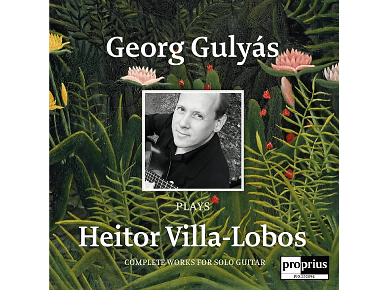 Georg Gulyas | Georg Gulyás plays Heitor Villa-Lobos - (CD) | SATURN