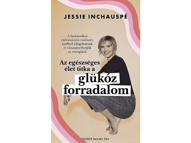 Jesse Inchauspé | Az egészséges élet titka a glükóz forradalom | MediaMarkt