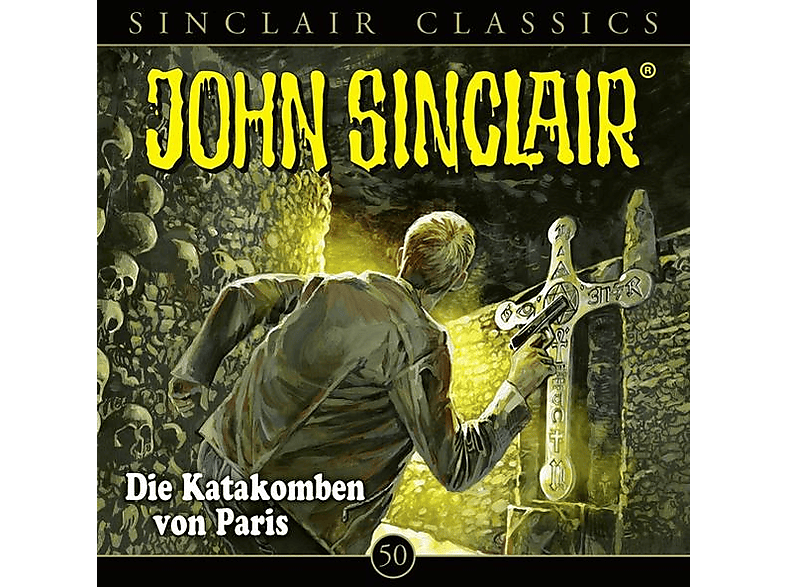 John Sinclair Classics | John Sinclair Classics - Folge 50: Die Katakomben von Paris - (CD) | SATURN