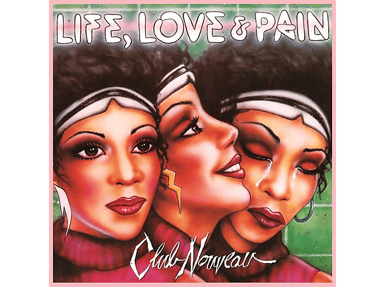Club Nouveau | LIFE, LOVE And PAIN - (Vinyl) | MediaMarkt