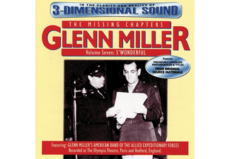 Glenn Miller - The Missing Chapters, Volume Seven: S'wonderful (CD)