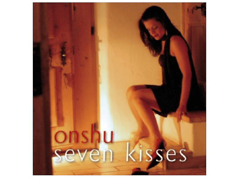 Onshu | Seven Kisses (CD) | MediaMarkt