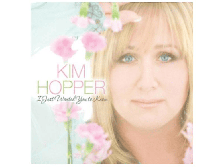 Kim Hopper | I Just Wanted You To Know | MediaMarkt
