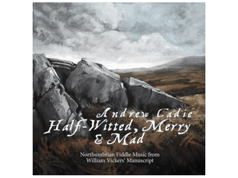 Andrew Cadie | Half-Witted, Merry And Mad (CD) | MediaMarkt