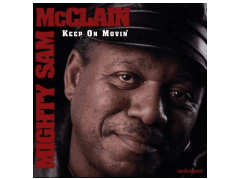 COAST TO COAST MUSIKGRUPPE B.V. Mighty Sam McClain - Keep On Movin (CD ...
