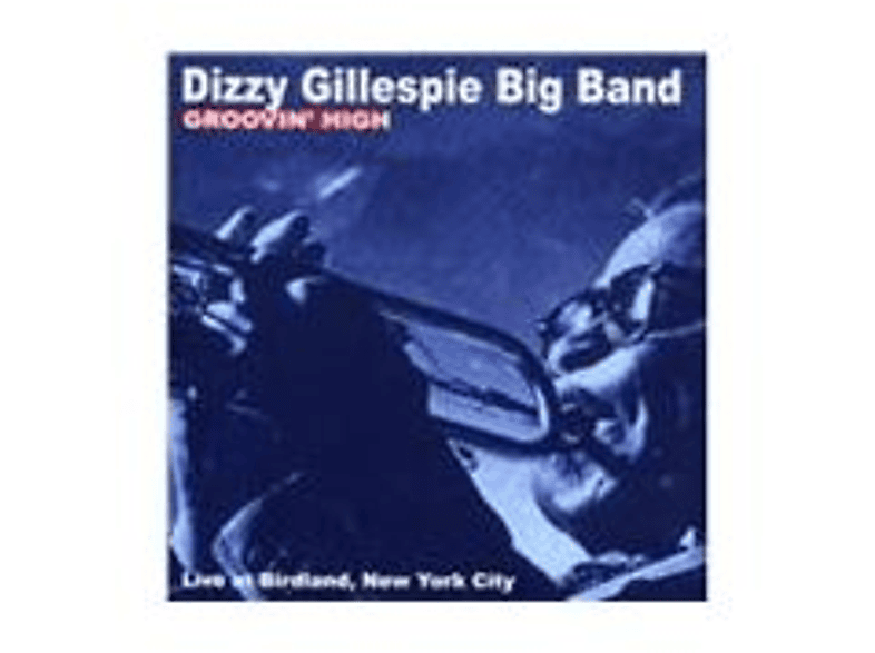 Dizzy Gillespie Big Band | Groovin' High (CD) | MediaMarkt
