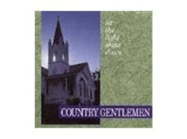 Country Gentlemen | Let The Light Shine Down (CD) | MediaMarkt