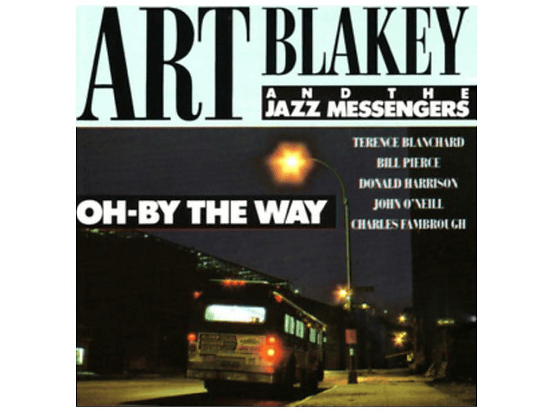 COAST TO COAST MUSIKGRUPPE B.V. Art Blakey & The Jazz Messengers - Oh By The Way (CD) | MediaMarkt