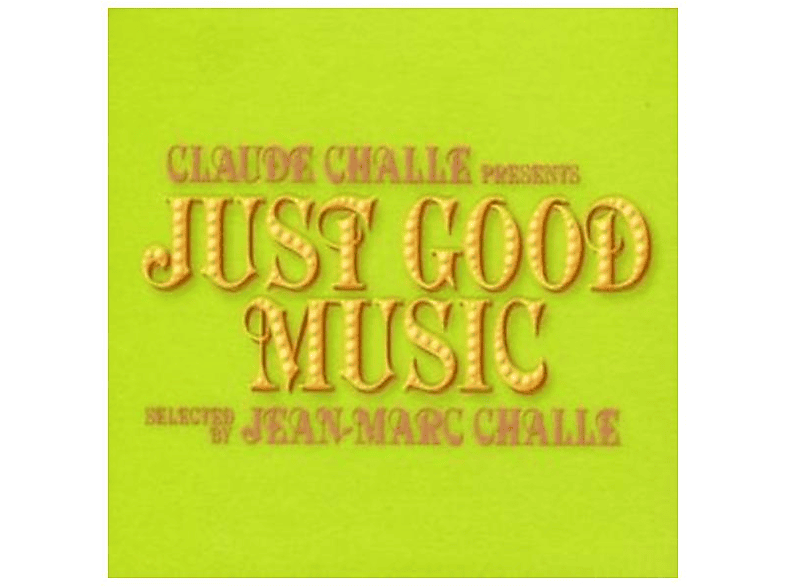 Claude Challe | Just Good Music | MediaMarkt