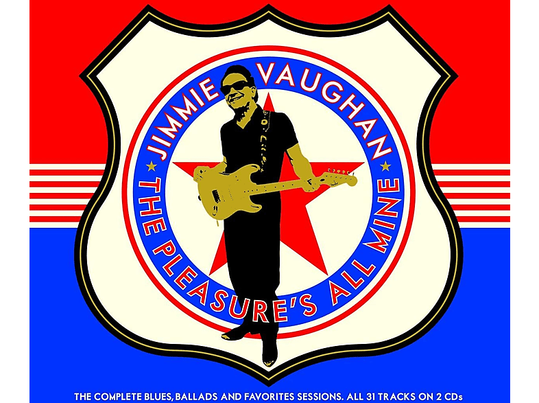 Jimmie Vaughan | The Pleasure's All Mine (The Complete Blues, Ballads ...