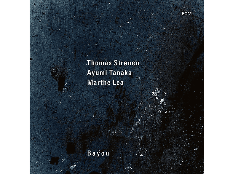 Thomas Strønen, Ayumi Tanaka, Marthe Lea | Bayou (LP) | MediaMarkt