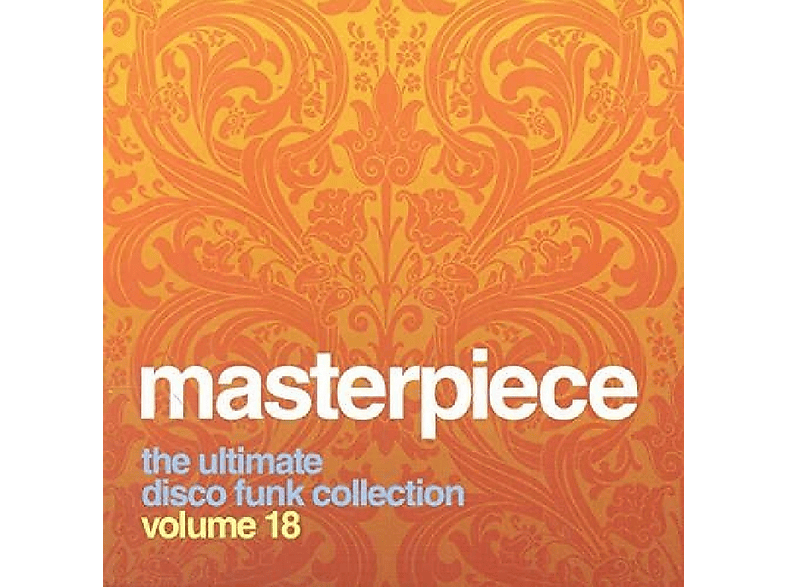 Various Artists | Masterpiece Volume 18 - The Ultimate Disco Funk ...