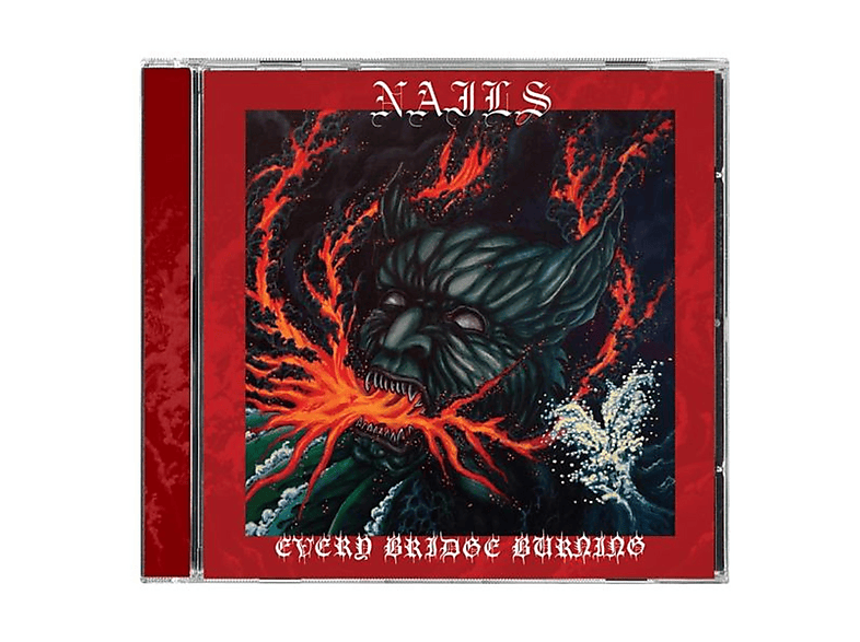 Nails | EVERY BRIDGE BURNING - (CD) | MediaMarkt