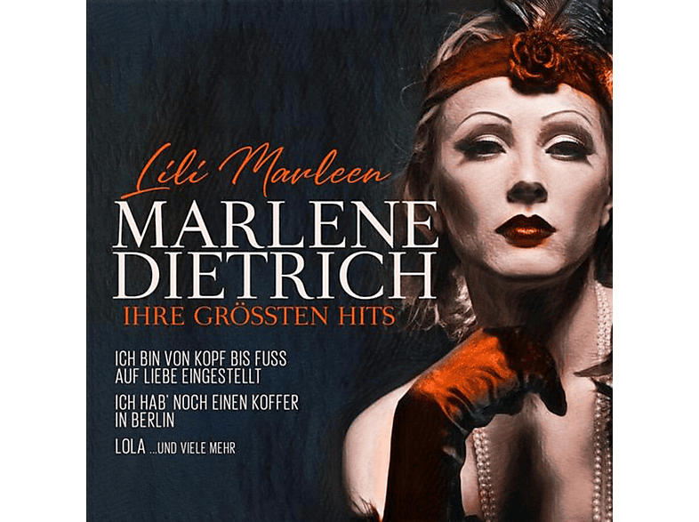 Marlene Dietrich | LILI MARLEEN-IHRE GRÖSSTEN HITS - (CD) | MediaMarkt