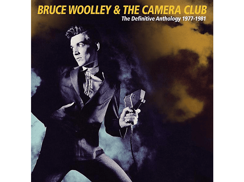 Bruce Woolley & The Camera Club | Definitive Anthology 1978-1981 ...