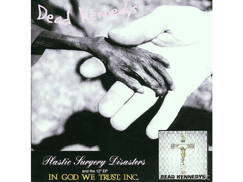 Dead Kennedys | PLASTIC SURGERY DISASTERS - IN GOD WE - (CD) | MediaMarkt