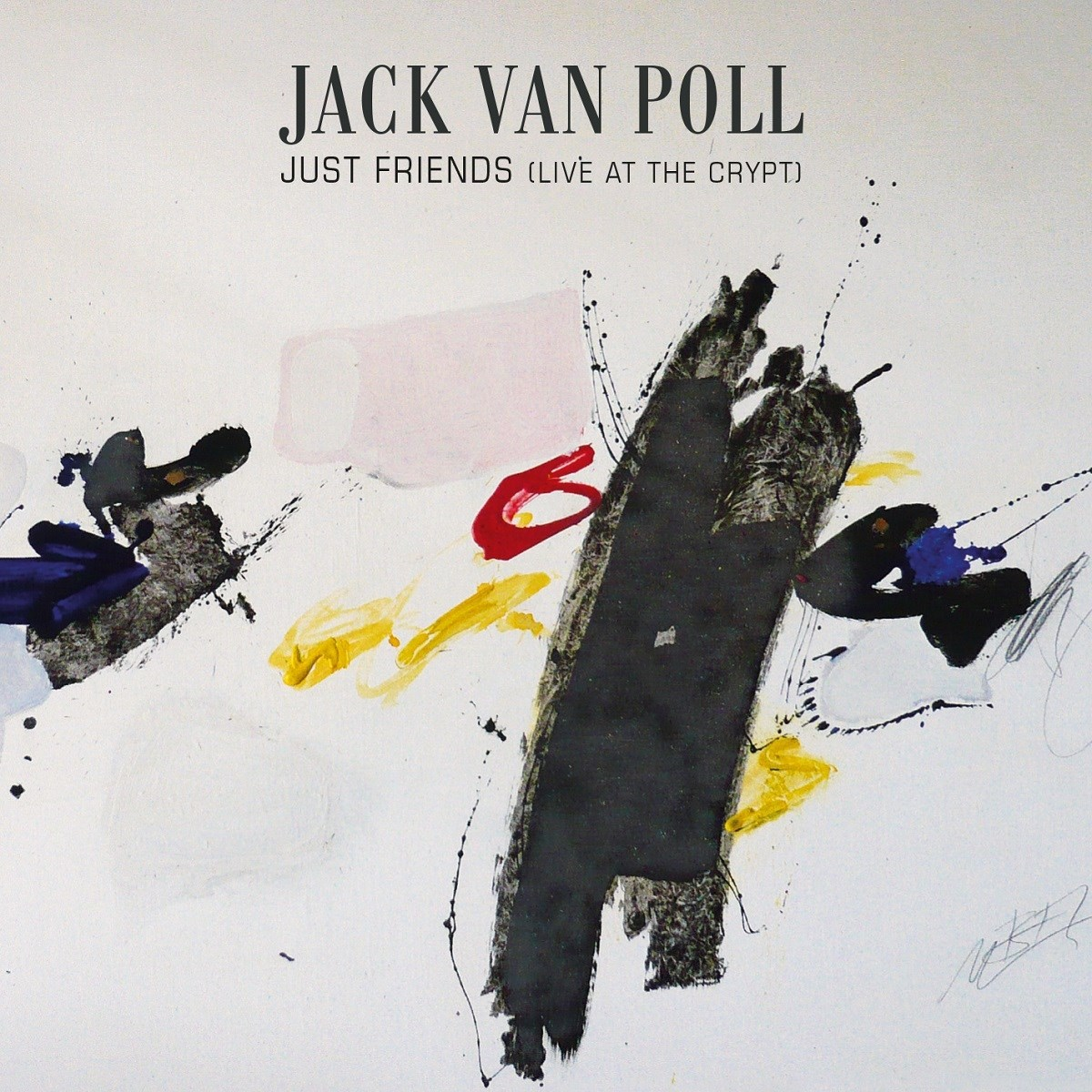 Jack Van Poll | Just Friends (Live At The Crypt) (CD) | MediaMarkt