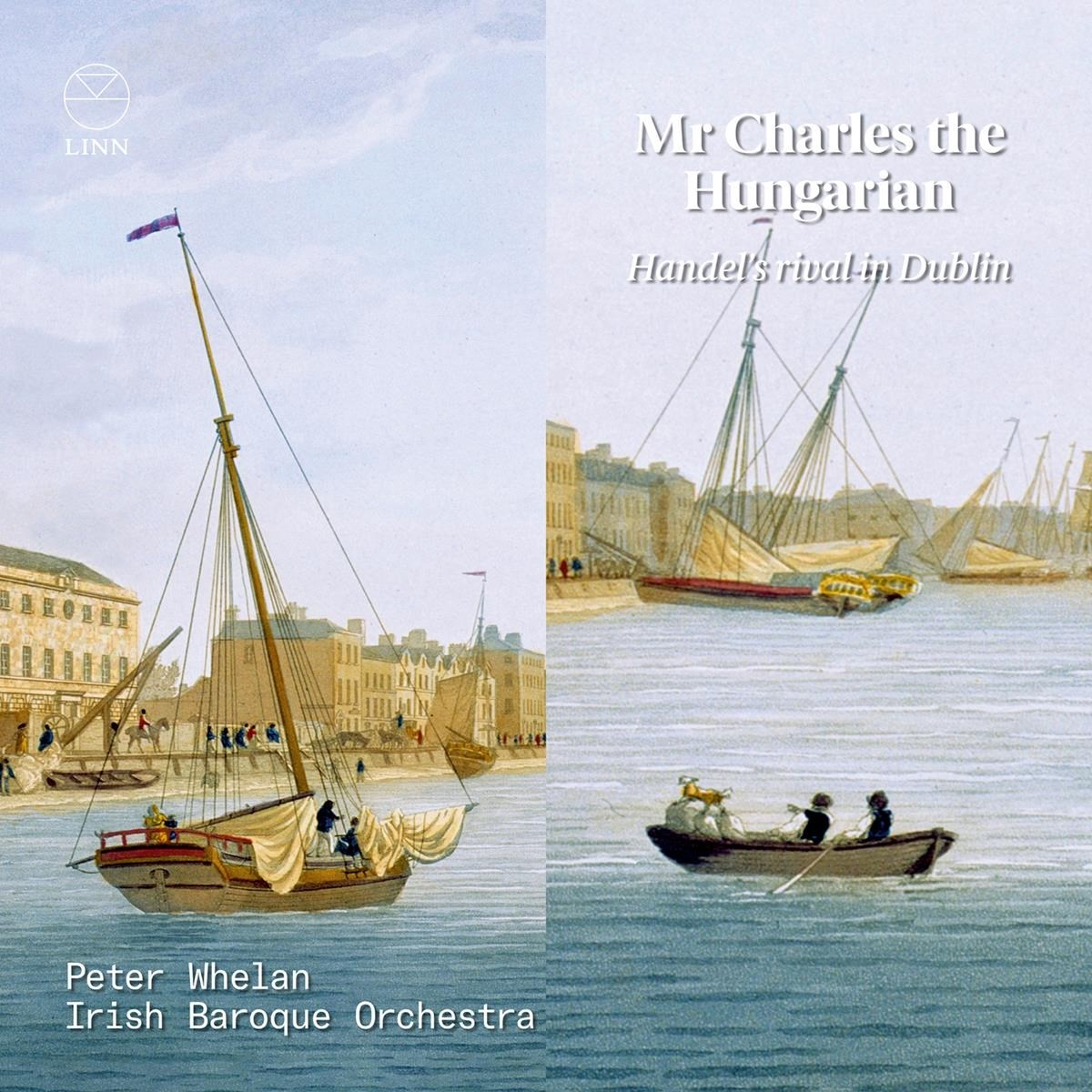 Peter Whelan, Irish Baroque Orchestra | Mr Charles The Hungarian ...
