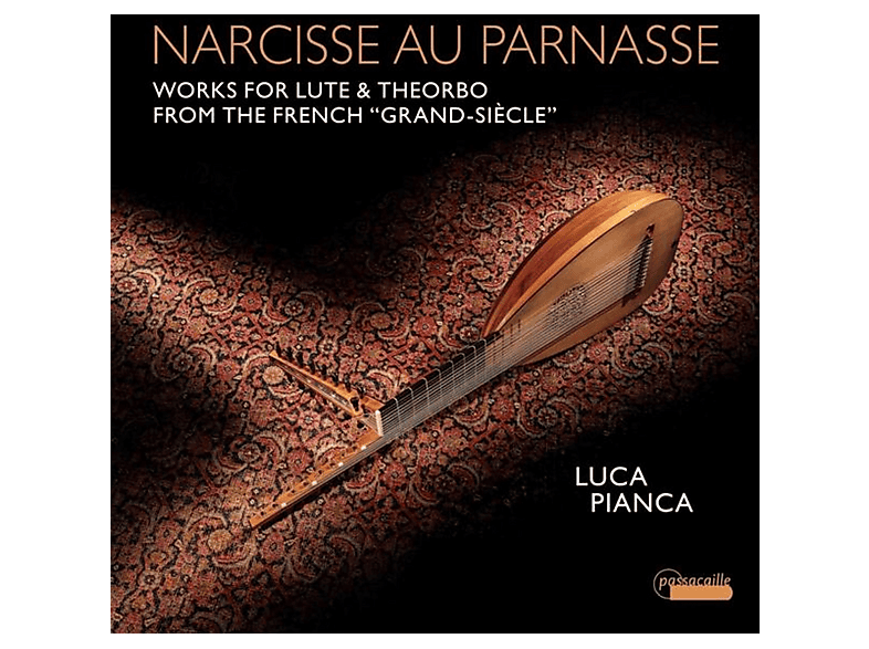 Luca Pianca | Narcisse Au Parnasse. Works For Lute & Theorbo Fro ...