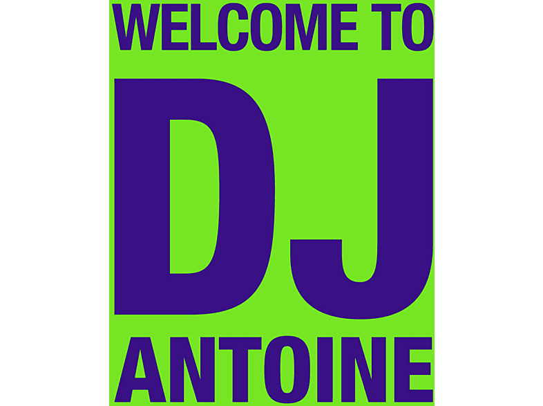 DJ Antoine | DJ Antoine - Welcome To Dj Antoine (2CD Standard Edition ...