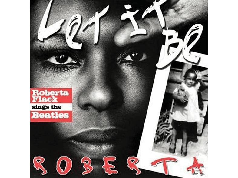 Roberta Flack | Let It Be Roberta - (CD) | MediaMarkt