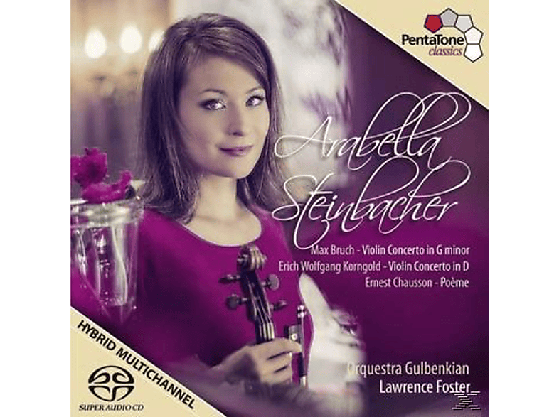 Arabella Steinbacher, Orquestra Gulbenkian, Lawrence Foster | Bern/Gold ...