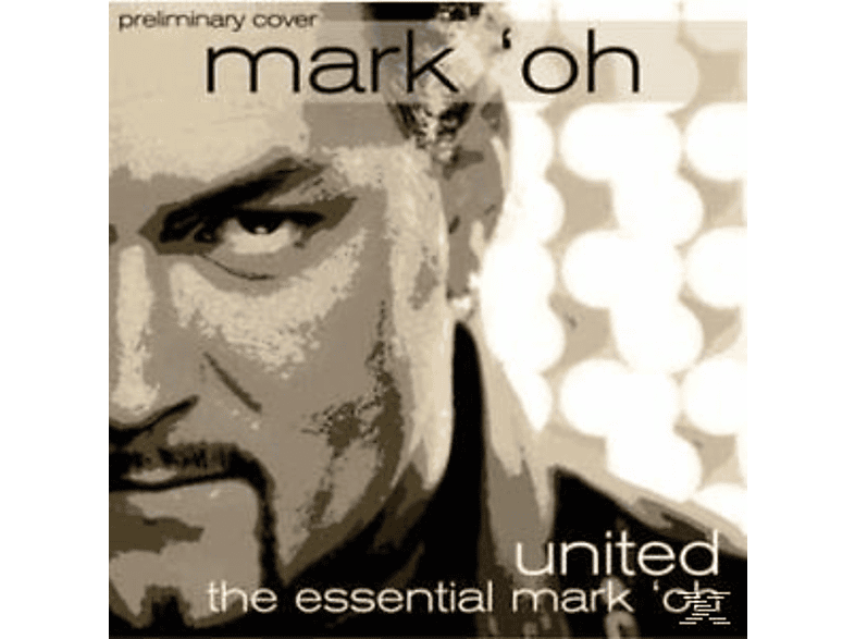 Mark'oh | United-The Essential Mark Oh - (CD) Mark'oh auf CD online ...