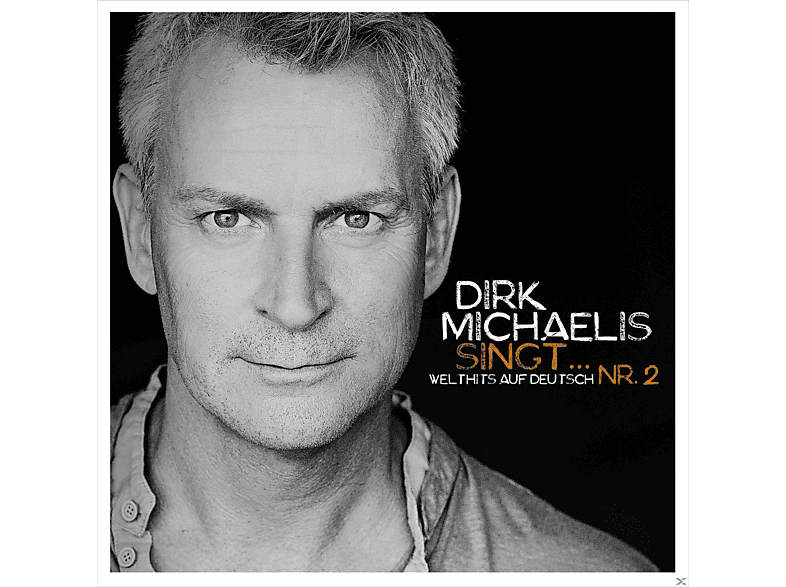 Dirk Michaelis | Dirk Michaelis Singt...Nr.2 (Welthits Auf Deusch ...